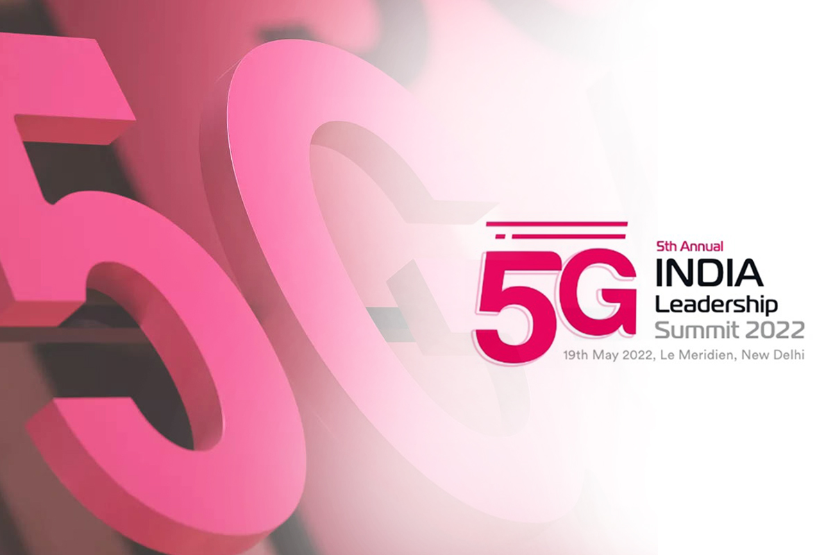 5G India Leadership Summit 2022 To Focus On Industry Interests