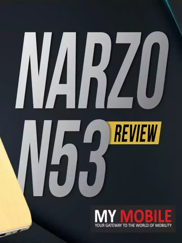 Realme Narzo N53 review ~ My Mobile India