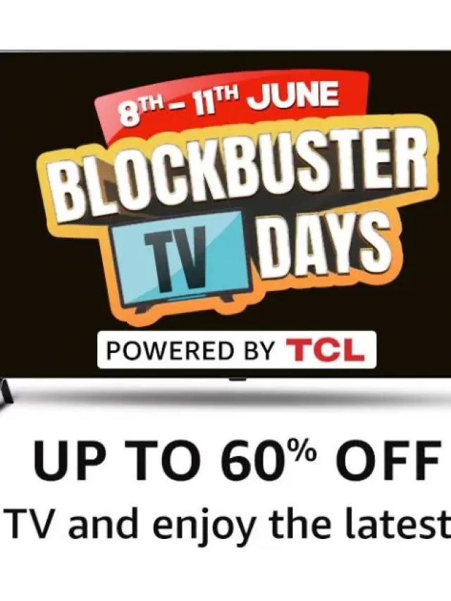 Amazon Blockbuster TV Days Sale Offers Up to 60% Discount on Smart TVs ...