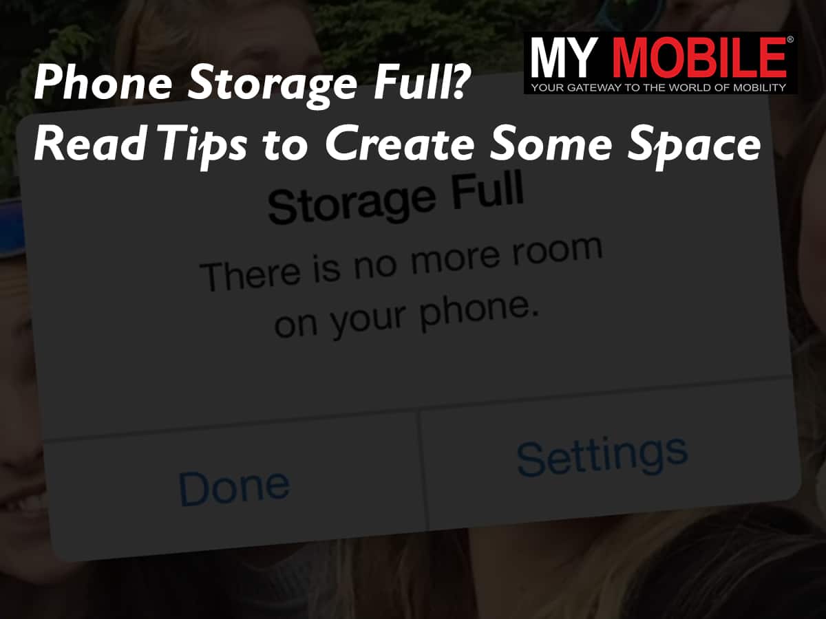 Phone Storage Full? Read Tips to Create Some Space
