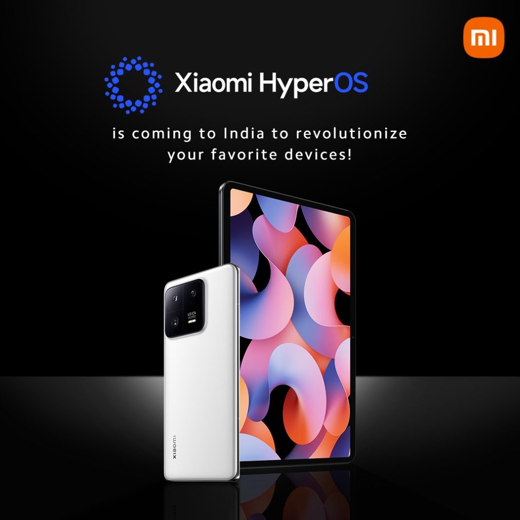 Xiaomi Confirms HyperOS Roll-out in India; Xiaomi 13 Pro and Pad 6 to be the First Devices To Get it