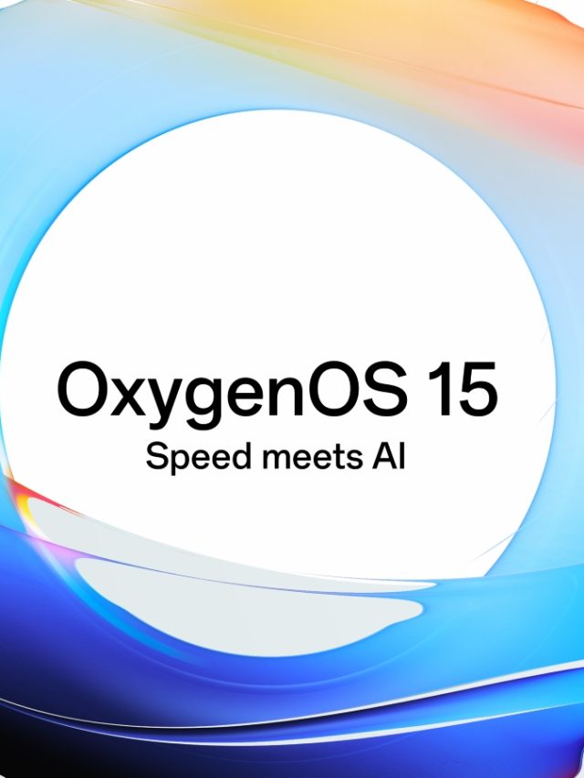 OnePlus Launches OxygenOS 15: A Major Upgrade Focused on Speed, Design ...